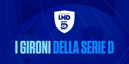 Serie D: classifiche, calciomercato e risultati | Corriere dello Sport